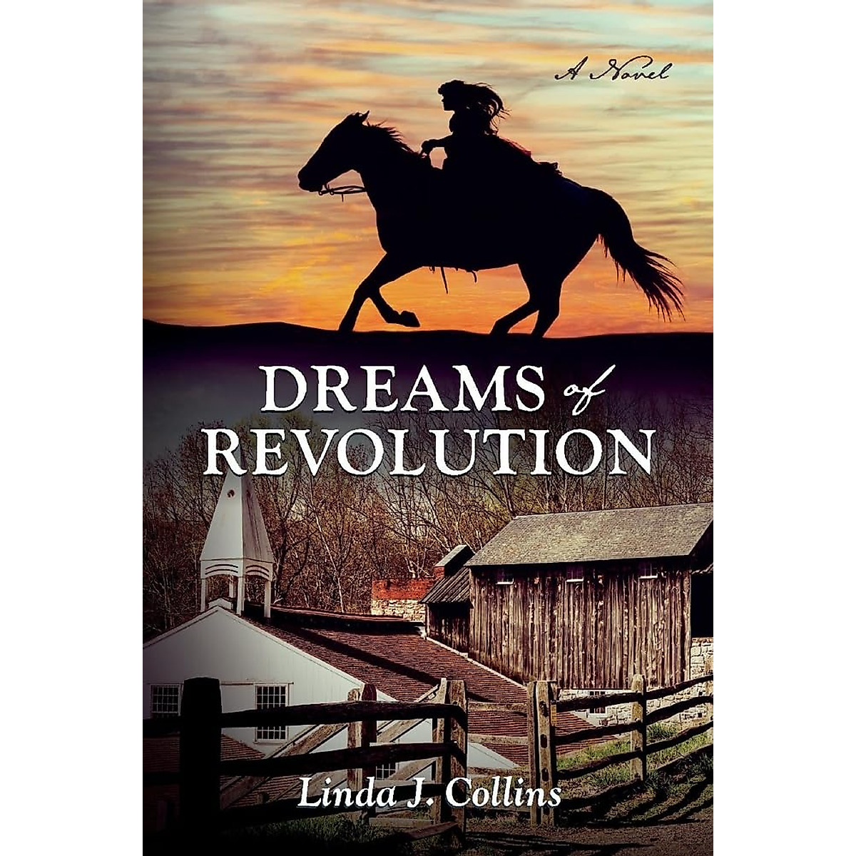 Dreams of Revolution: A Novel