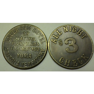 Uncle Sam Hotel Yuma Arizona Territory Solid Brass Brothel Token