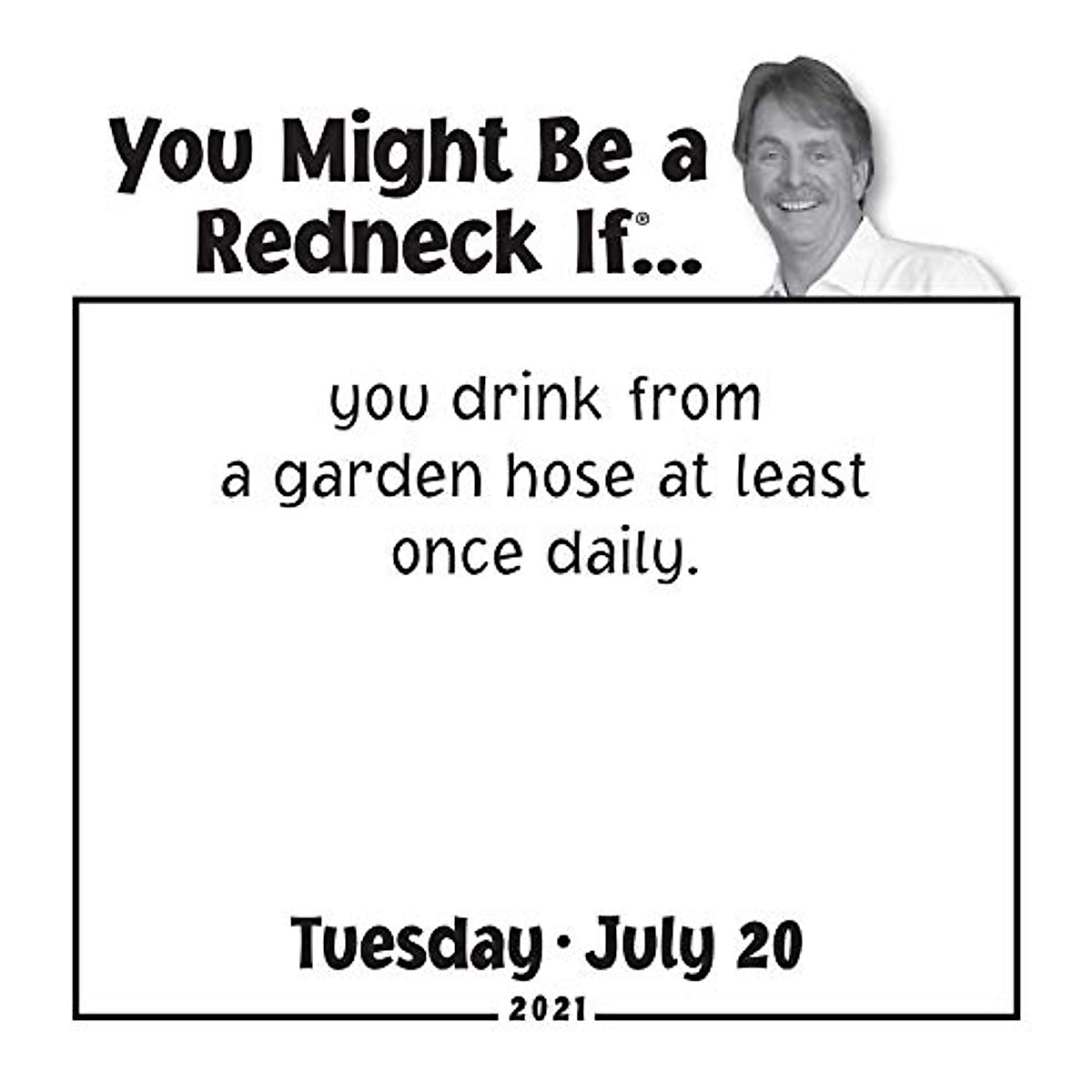 Jeff Foxworthy's You Might Be a Redneck If... 2021 Day-to-Day Calendar