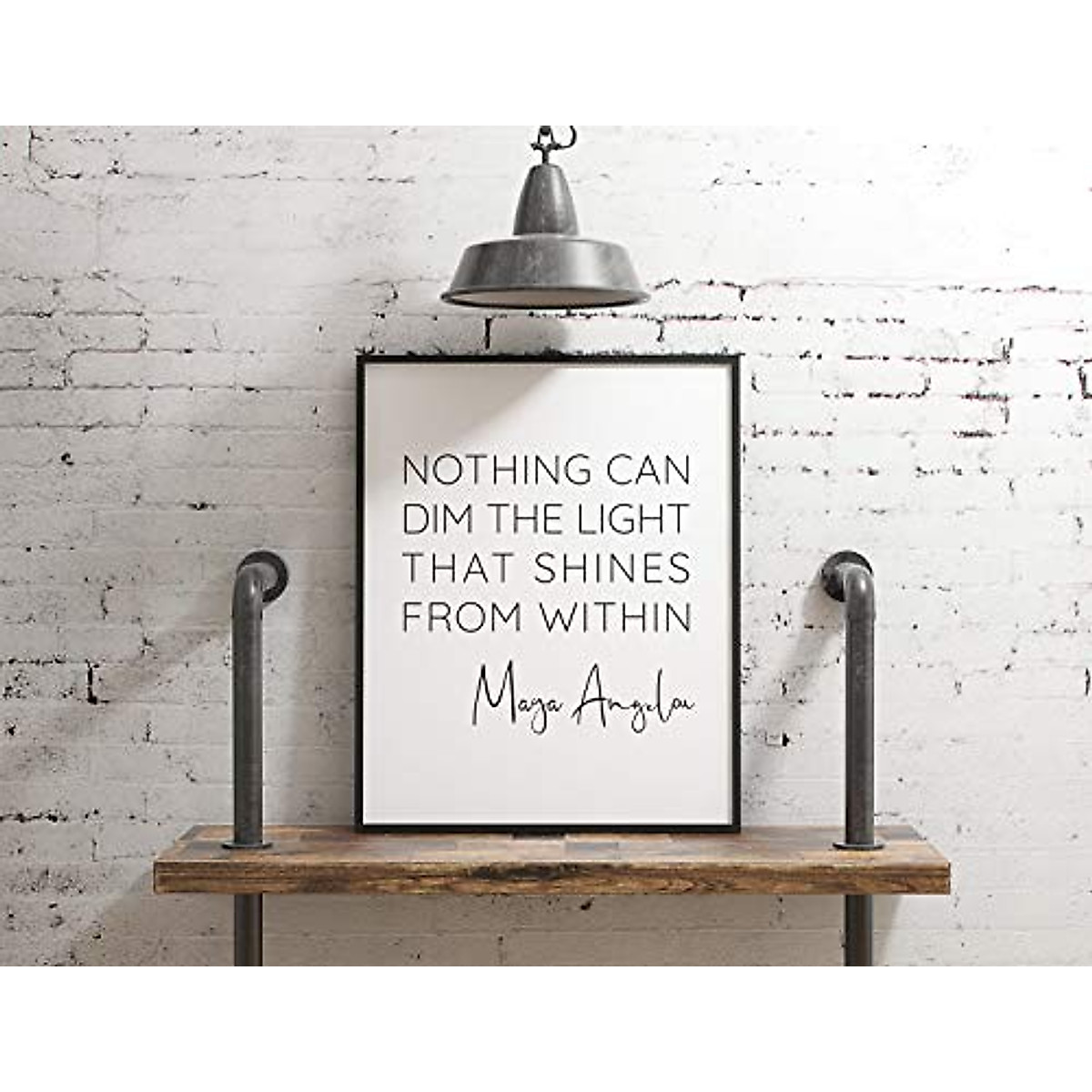 ‘Nothing Can Dim the Light that Shines from Within’ Maya Angelou Quotes Inspirational Wall Art | 11x14 UNFRAMED Black and White Print | Encouraging, Positive, Modern, Typography Home Decor
