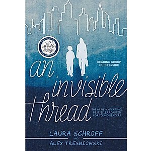An Invisible Thread: A Young Readers' Edition