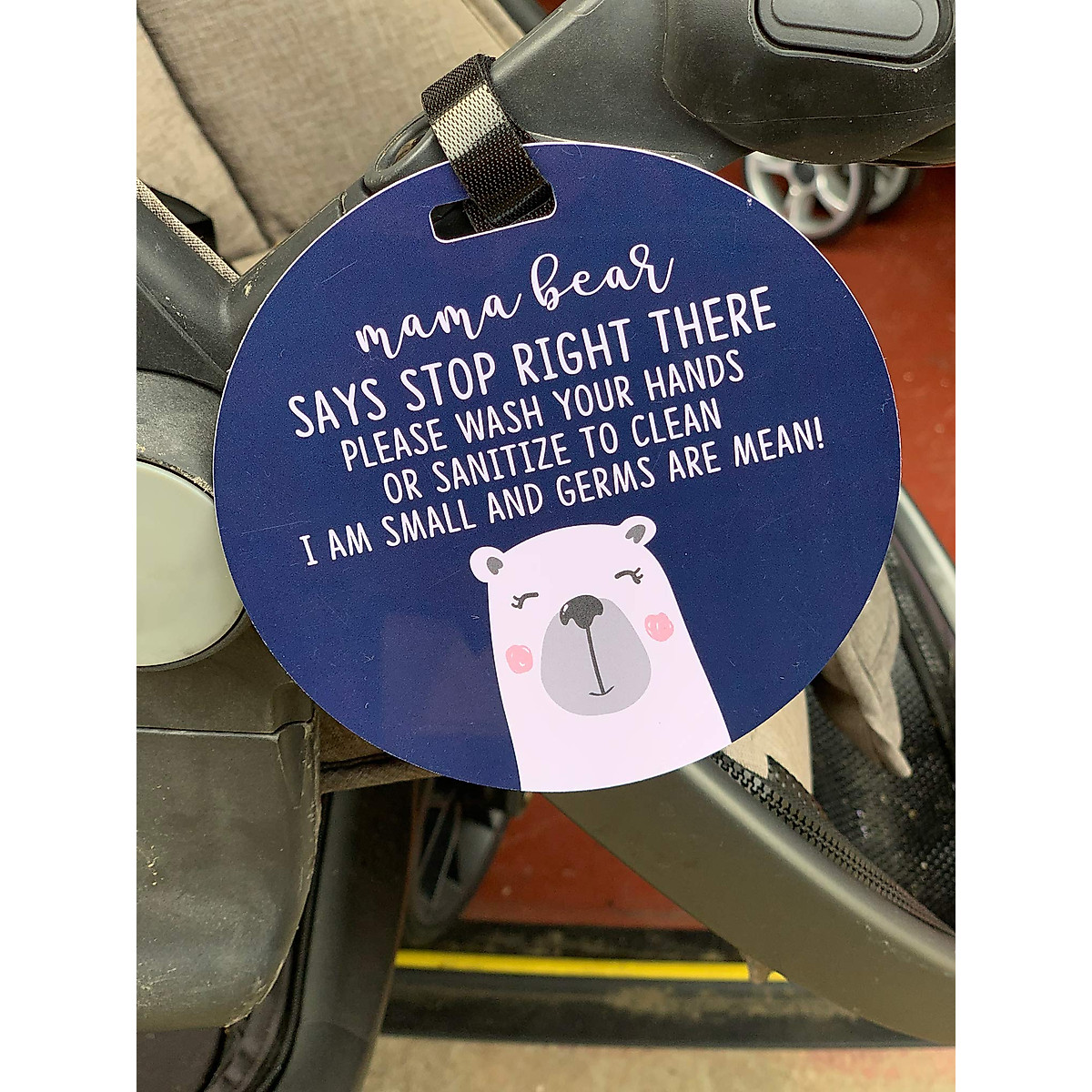 THREE LITTLE TOTS – Mama Bear Sanitize and No Touching Baby Car Seat Sign or Stroller Tag - CPSIA Safety Tested