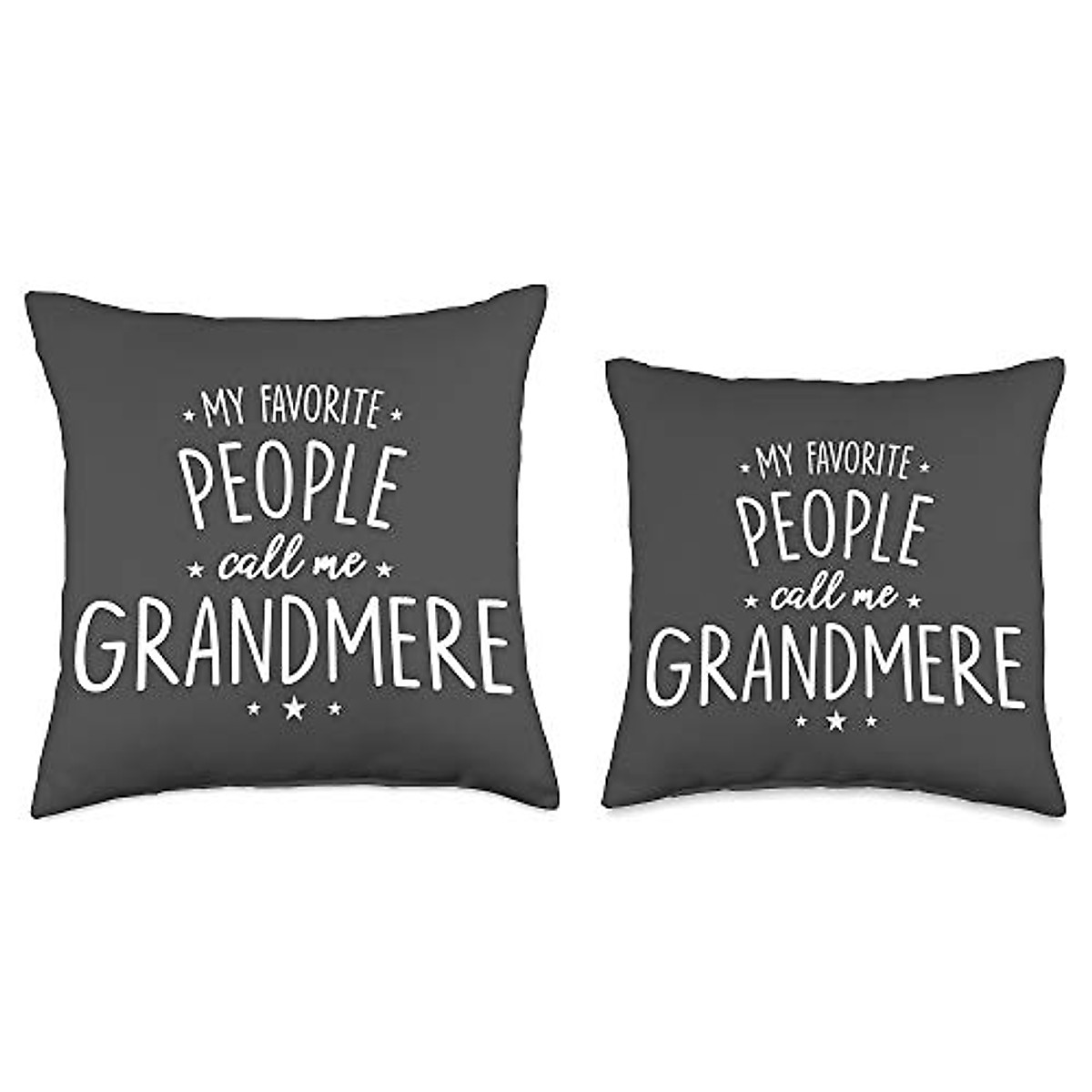 Grandmere Gifts Favorite People Call Me Grandmere Throw Pillow, 16x16, Multicolor