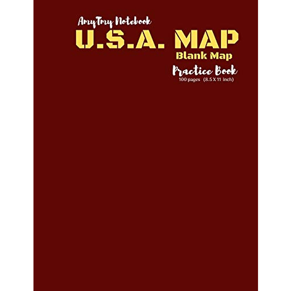 U.S.A. Map – Blank Map | Practice Book | AmyTmy Practice Book | 100 pages | 8.5 x 11 inch | Matte Cover
