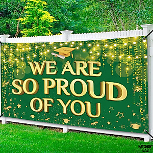 KatchOn, We are So Proud of You Banner - XtraLarge 72x44 Inch | Graduation Backdrop Green and Gold for 2024 Graduation Party Decorations | Congratulations Banner, Graduation Decorations Class of 2024