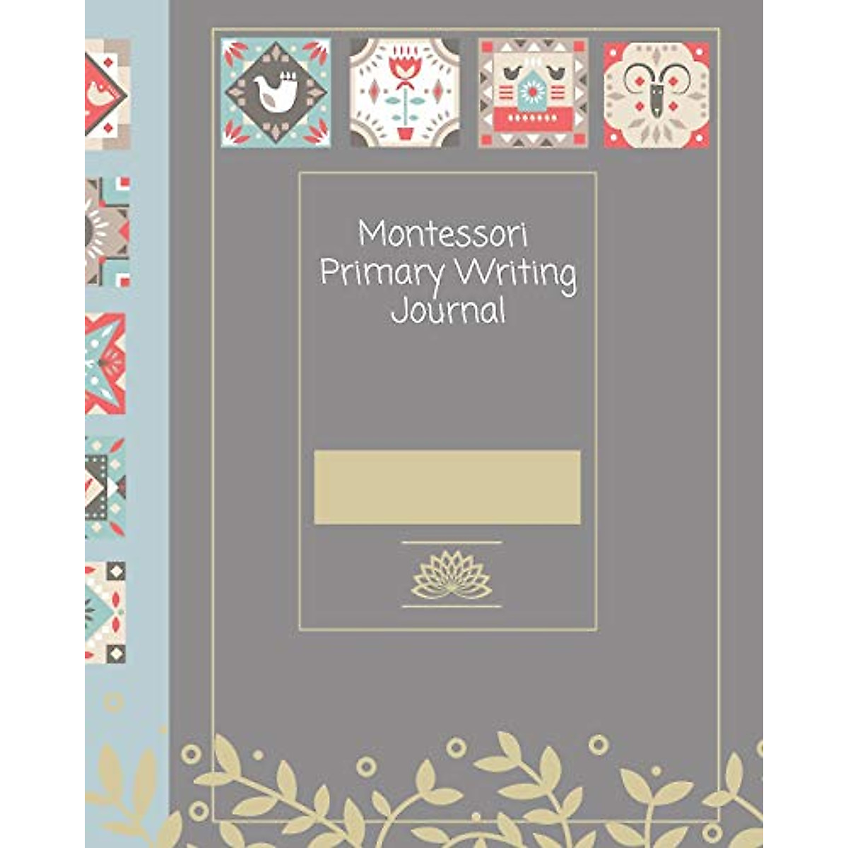 Montessori Primary Writing Journal: A lined story paper diary for the 3-6 year old child