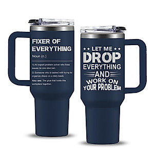 NIAXAUYT Let Me Drop Everything 40oz Stainless Steel Insulated Tumbler, Funny Gifts for Coworker Boss Day Gift for Men, Fixer of Everything Gifts for Birthday/Christmas/Appreciation Office Mug