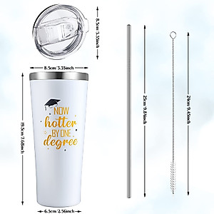 Graduation Present, 22 oz Graduation Tumbler Now Hotter by One Degree Travel Tumbler Insulated Stainless Steel Vacuum Double Wall Travel Tumbler Mug with Lid, Straw and Brush for College High School