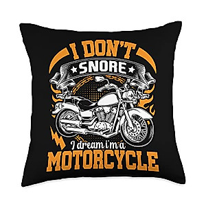 Funny Motobikers Designs I Don't Snore I Dream I'm A Motorcycle Funny Bikers Motor Throw Pillow, 18x18, Multicolor
