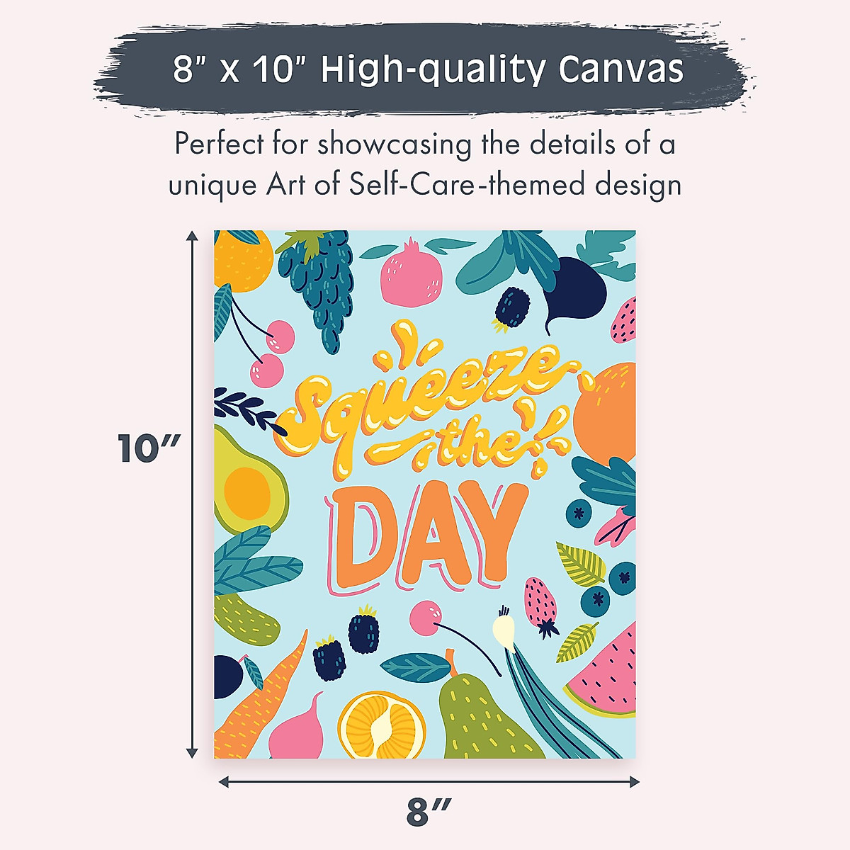 Pink Picasso Kits Self Care Collection Paint by Number for Adults & Beginners | DIY Unique 8x10 Canvas Painting Kits | Color by Numbers Arts Paint Canvas Best for The Young at Heart | Squeeze The Day