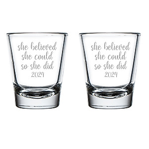 MIP Set of 2 Shot Glasses 1.75oz Shot Glass She Believed She Could So She Did 2024 Grad Graduate Graduation Promotion Milestone Gift