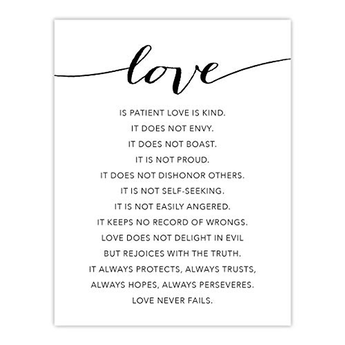 Andaz Press Unframed Black White Wall Art Decor Poster Print, Bible Verses, Love ... always protects, always trusts, always hopes, always perseveres. Love never fails. 1 Corinthians 13:4-8, 1-Pack