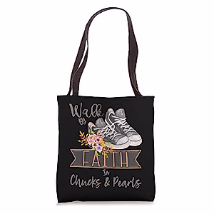 Christian Walk By Faith In Chucks And Pearls Religious Jesus Tote Bag