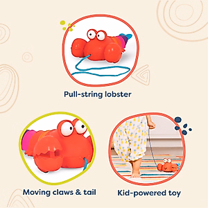 B. toys- Pull Along Lobster Toy - Waggle-A-Longs – Pinchy Pat- Developmental Toy- – Push or Pull –Walking Toy with String – Baby, Toddler, Kids – 18 Months +
