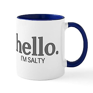 CafePress Hello I'm Salty Mug Ceramic Coffee Mug, Tea Cup 11 oz
