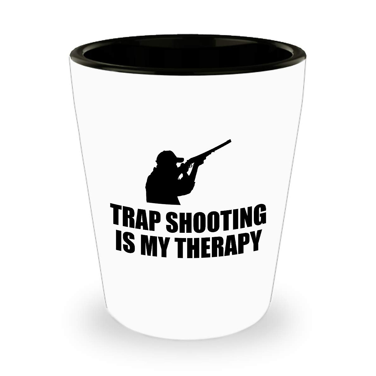 Trap Shooting Shot Glass - Funny Trap Shooting Gift - Clay Pigeon Shooting - Trap Shooting Is My Therapy