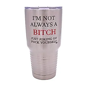 Rogue River Tactical Funny Not Always Just Kidding For Her Large 30 Ounce Travel Tumbler Mug Cup w/Lid Vacuum Insulated Hot or Cold Sarcastic Work Gift