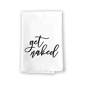 Honey Dew Gifts Funny Inappropriate Towels, Get Naked Flour Sack Towel, 27 inch by 27 inch, 100% Cotton, Highly Absorbent, Multi-Purpose Bathroom Hand Towel