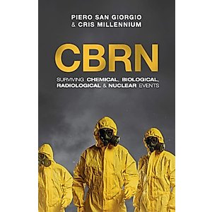 CBRN: Surviving Chemical, Biological, Radiological & Nuclear Events