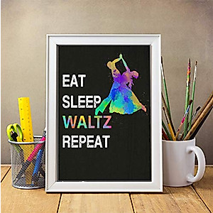 Eat Sleep Waltz Repeat Quote Wall Art, 11"x14" Unframed Print Poster, Ideal for Waltz Dancers, Dance Teacher, Ballroom Dancing Fans, Dance Studio Decor