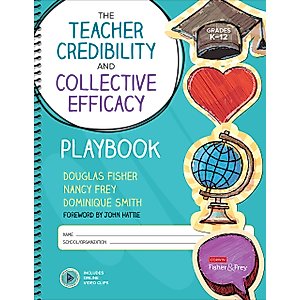 The Teacher Credibility and Collective Efficacy Playbook, Grades K-12 (Corwin Literacy)