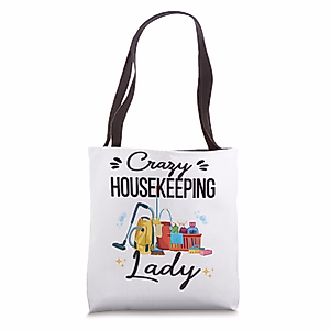 Crazy Housekeeping Lady Cleaning Funny Housekeeper Tote Bag