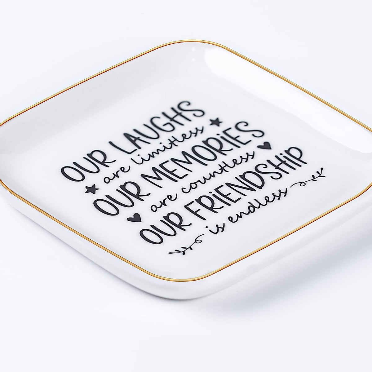 Piudee Endless Friendship Jewelry Dish, Our laughs are limitless, our memories are countless, our friendship is endless Unique Female Friend Birthday Christmas Gift