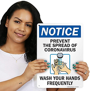 SmartSign 14 x 10 inch â€œNotice - Prevent The Spread, Wash Your Hands Frequentlyâ€ OSHA Sign, Digital Printing, 55 mil HDPE Plastic, Multicolor