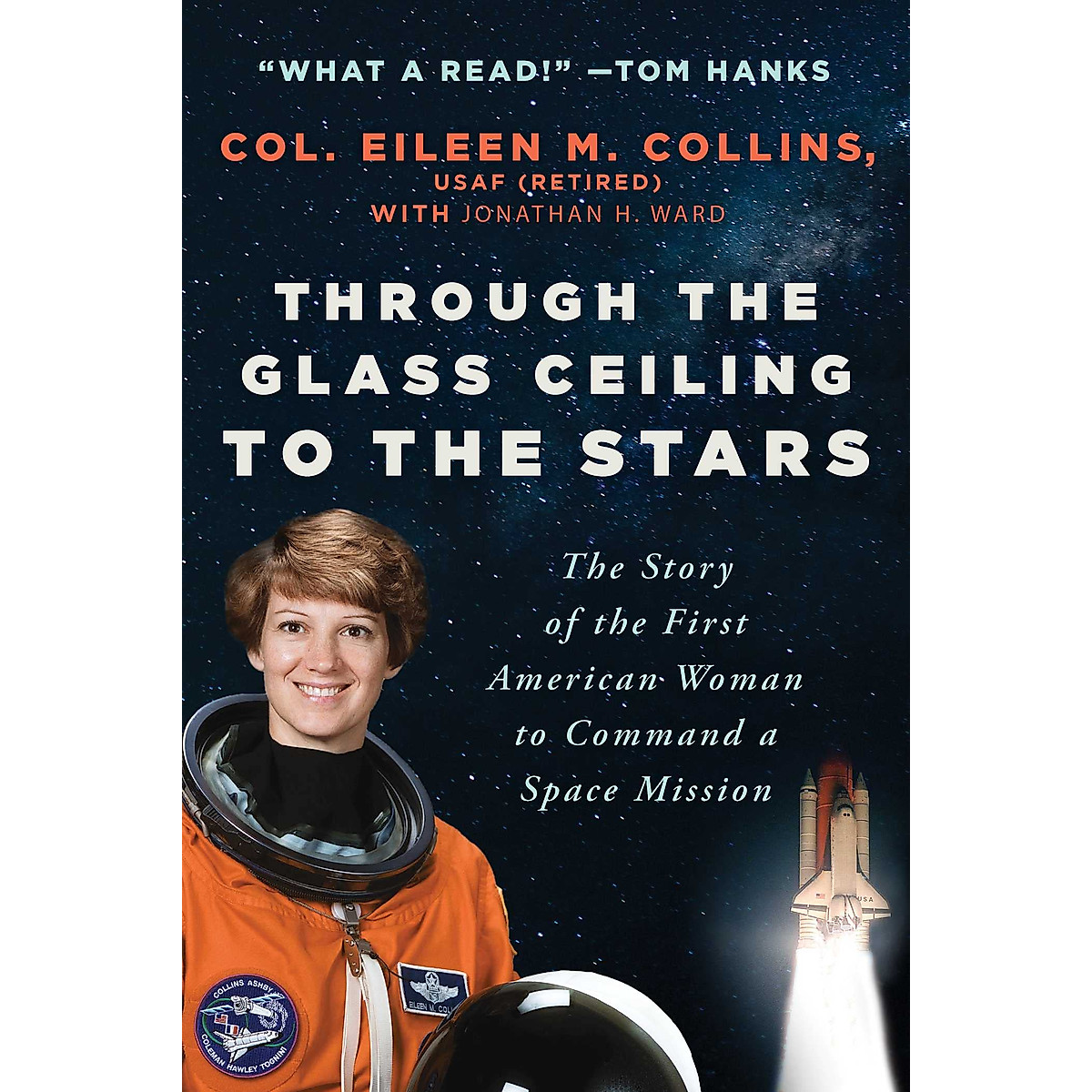 Through the Glass Ceiling to the Stars: The Story of the First American Woman to Command a Space Mission