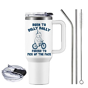 Born to Dilly Dally Forced To Pick Up The Pace, Funny Bear Tumbler with Handle 40oz, Funny Gifts for Women Men Coffee Mug, Birthday Christmas Gifts for Best Friends Coworker Sister Insulated Cup