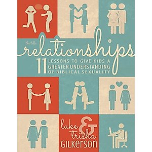 Relationships: 11 Lessons to Give Kids a Greater Understanding of Biblical Sexuality