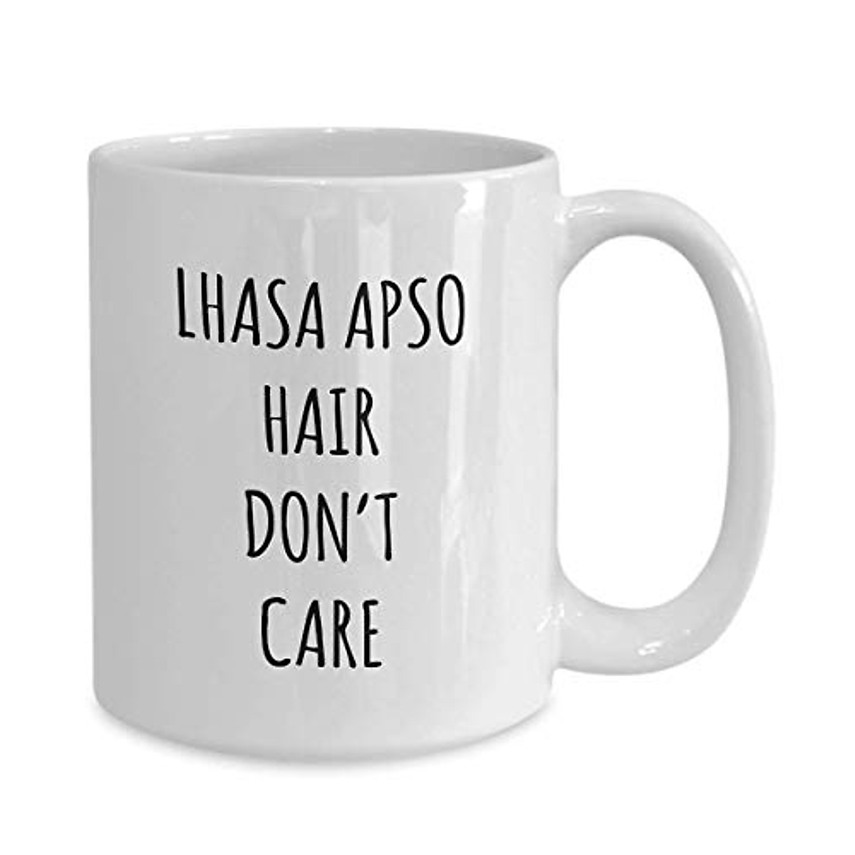 Funny Lhasa Apso Hair Don't Care Coffee Mug Tea Cup Mug for Dog Lovers Gag Mug for Men and Women