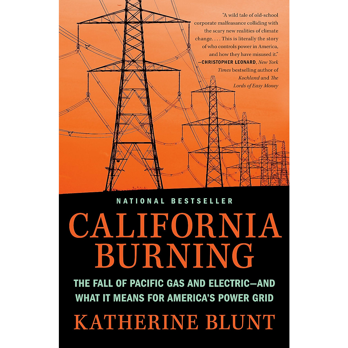 California Burning: The Fall of Pacific Gas and Electric--and What It Means for America's Power Grid
