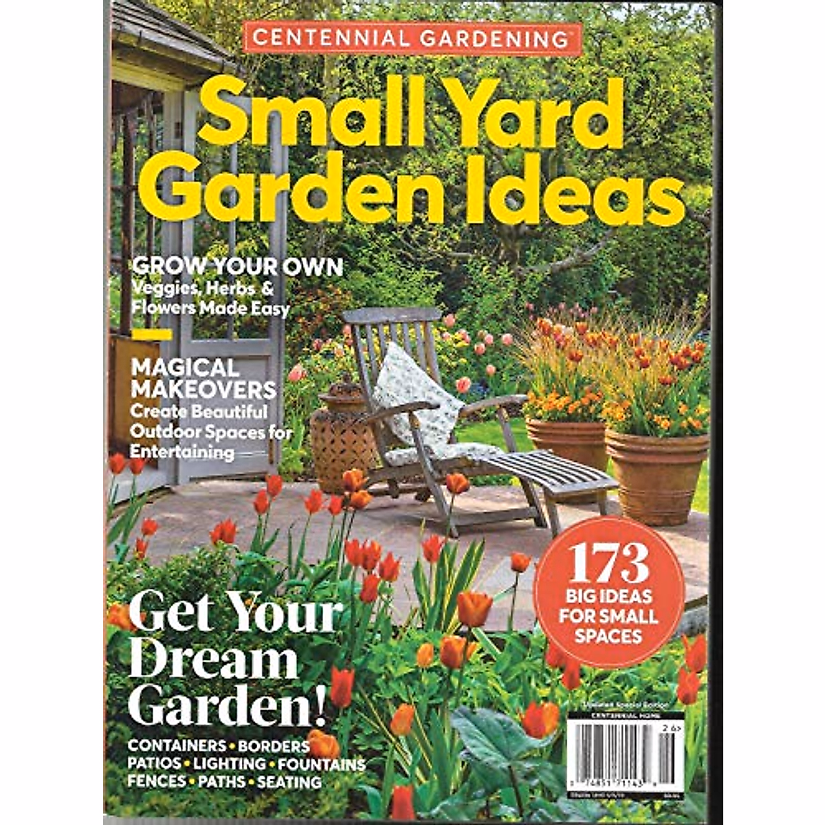 CENTENNIAL GARDENING, SMALL YARD GARDEN IDEAS, GET YOUR DREAM GARDEN ! 2019