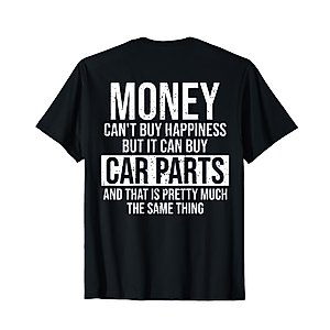 Can Buy Car Parts Funny Car Guy Mechanic Garage Gift T-Shirt