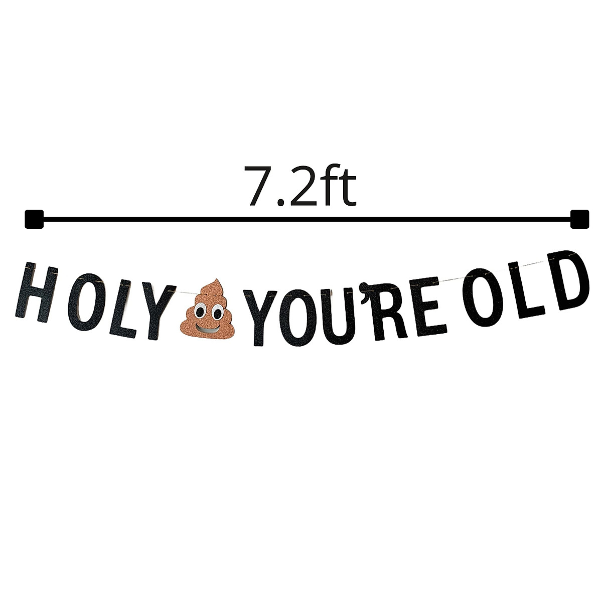 Holy (Poop Emoji) You're Old Banner | Funny Adult Birthday Party Pre-Strung Sign | Fun Decoration for 21st, 30th, 40th, 50th, 60th, 80th, 90th, and everything in between (No Assembly Needed)