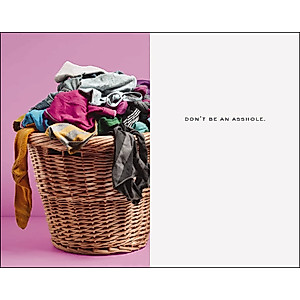 How to Be a Good College Roommate: A 64-Page, Step-by-Step Guide to Surviving College without Ruining Your Life