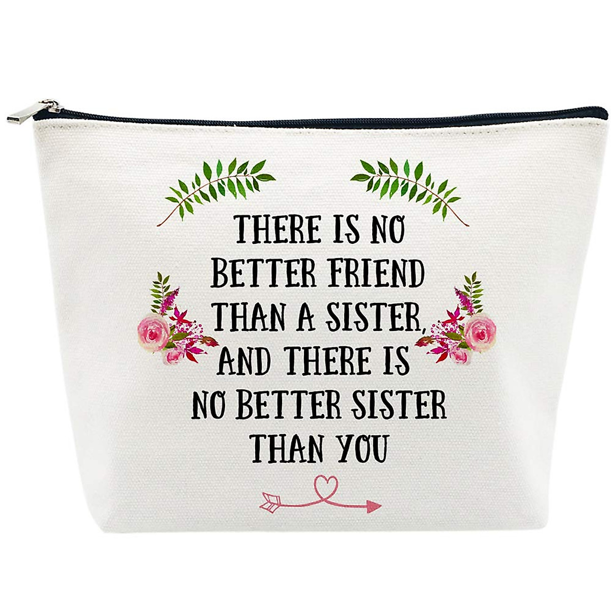 Sister Gifts from Sisters Birthday Mothers Day Gifts for Sister in Law from Brother Funny Makeup Bag for Women There is No Better Sister Than You Thank You Gifts for Christmas