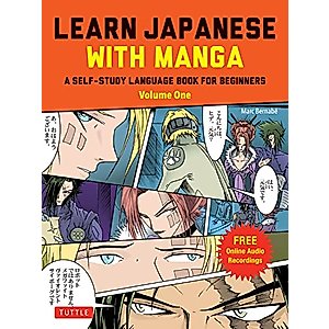 Learn Japanese with Manga Volume One: A Self-Study Language Book for Beginners - Learn to read, write and speak Japanese with manga comic strips! (free online audio)