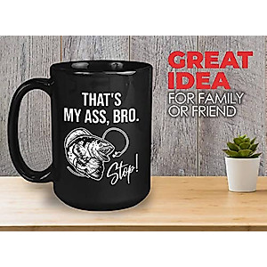 Bubble Hugs Fishing Coffee Mug 15oz Black - Bro Stop - Bass Fishing Spooler Boat Lovers Lures Rod Funny Fisherman Joke Retirement Grandpa