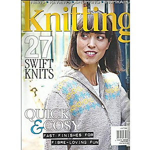 KNITTING MAGAZINE, 27 SWIFT KNITS * QUICK & COSY OCTOBER, 2018 ISSUE # 186 PRINTED IN UK (PLEASE NOTE: ALL THESE MAGAZINES ARE PET & SMOKE FREE MAGAZINES. NO ADDRESS LABEL. (SINGLE ISSUE MAGAZINE)
