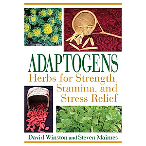 Adaptogens: Herbs for Strength, Stamina, and Stress Relief