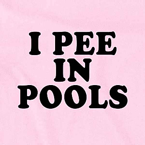 Pop Threads I Pee in Pools Funny Retro Party Quote Infant Baby Boy Girl Bodysuit Pink 18M