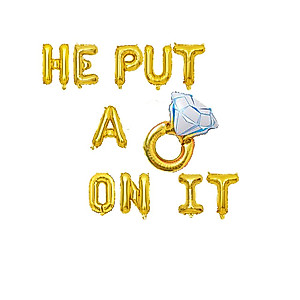 KUNGOON He Put A Ring On It Balloons, Gold Diamond Ring for Wedding/Engagement/Bachelorette/Bride to Be Party Decoration Sign.(GOLD)