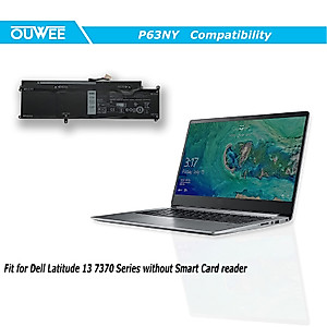 OUWEE P63NY Laptop Battery Compatible with Dell Latitude 13 7370 E7370 Series Notebook N3KPR XCNR3 0XCNR3 WY7CG G7X14 0G7X14 7.6V 43Wh 5381mAh 4-Cell