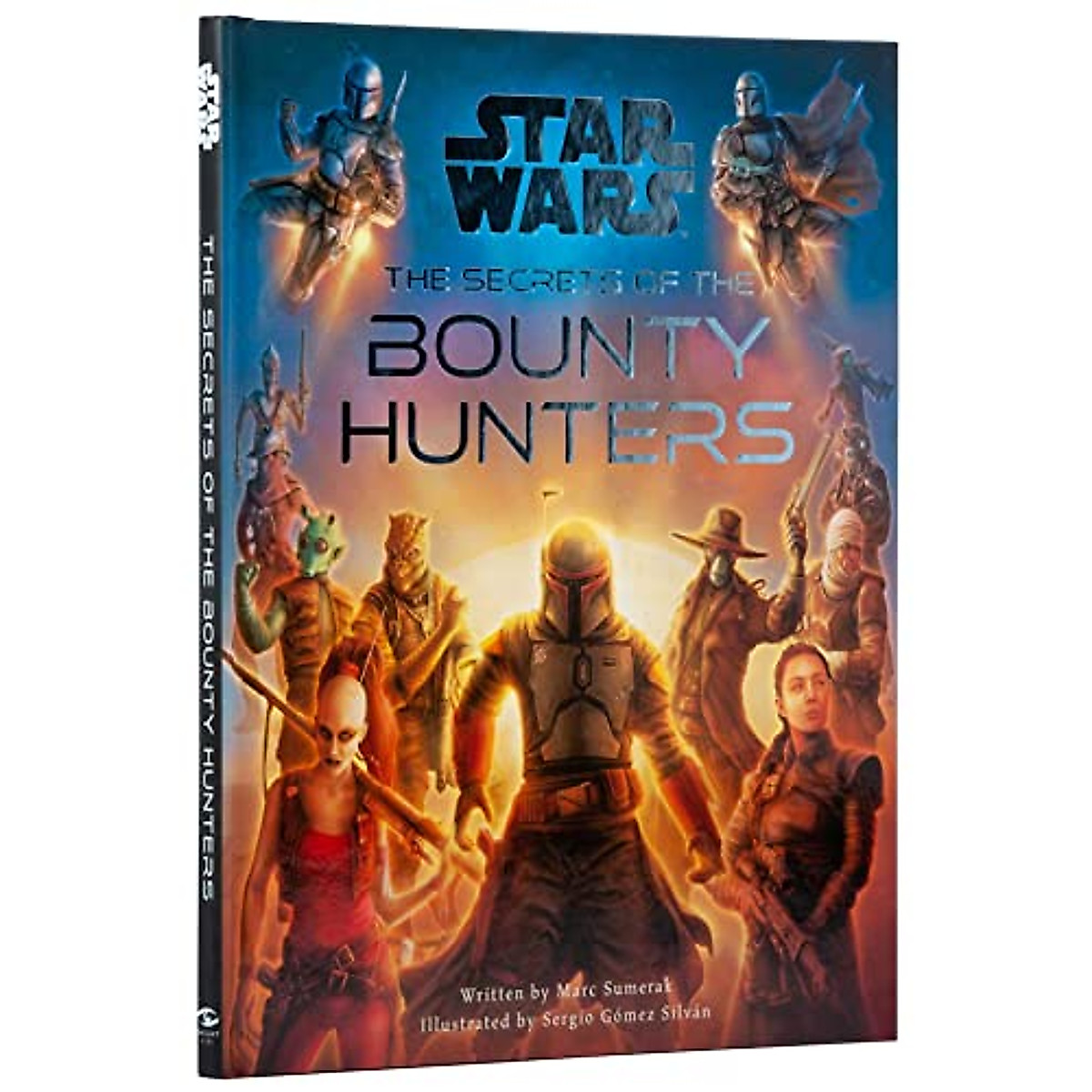 Star Wars: The Secrets of the Bounty Hunters: (Star Wars for Kids, Star Wars Secrets)