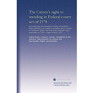 The Citizen's right to standing in Federal courts act of 1978