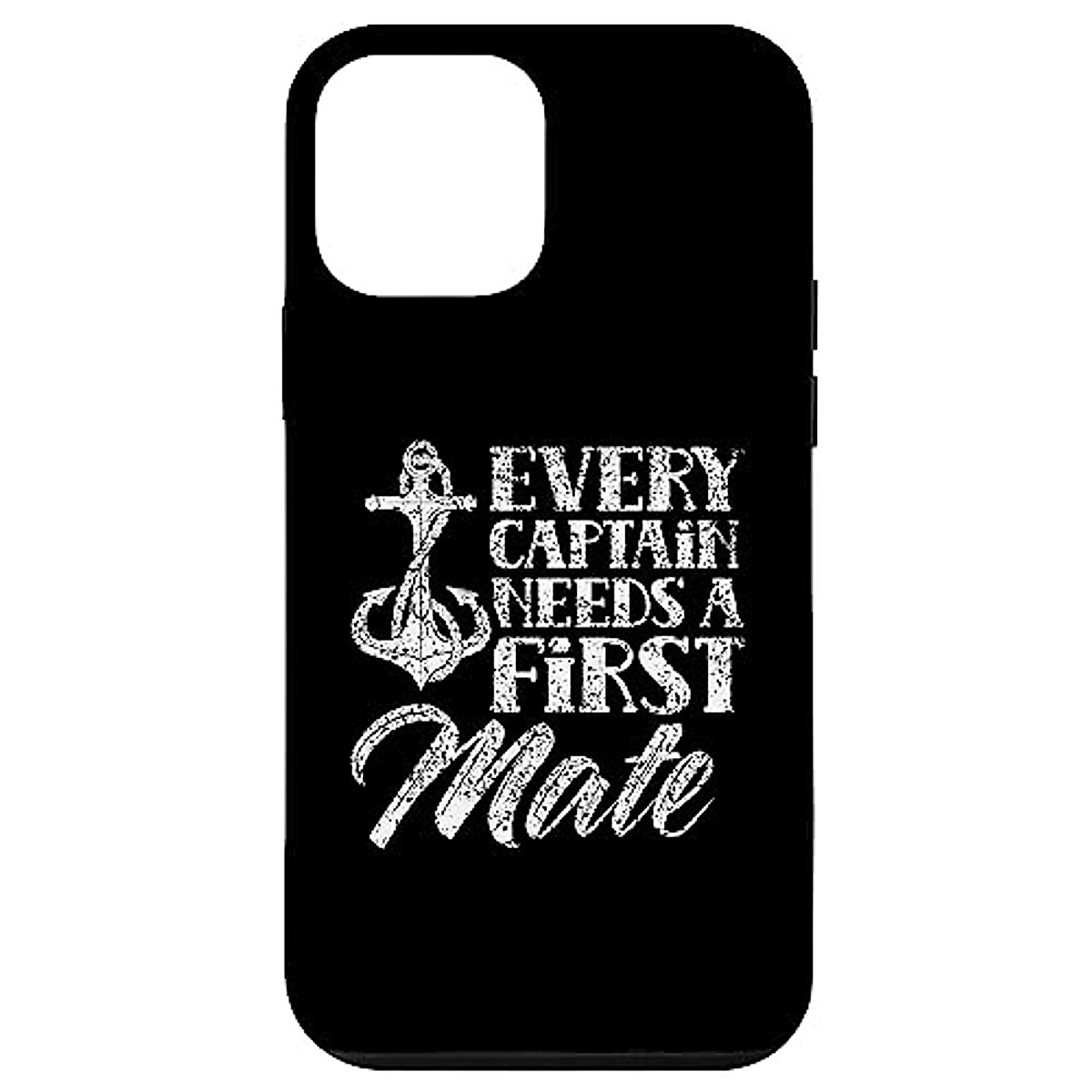 iPhone 12 mini Every Captain Needs A First Mate Yacht Ship Sea Boat Case