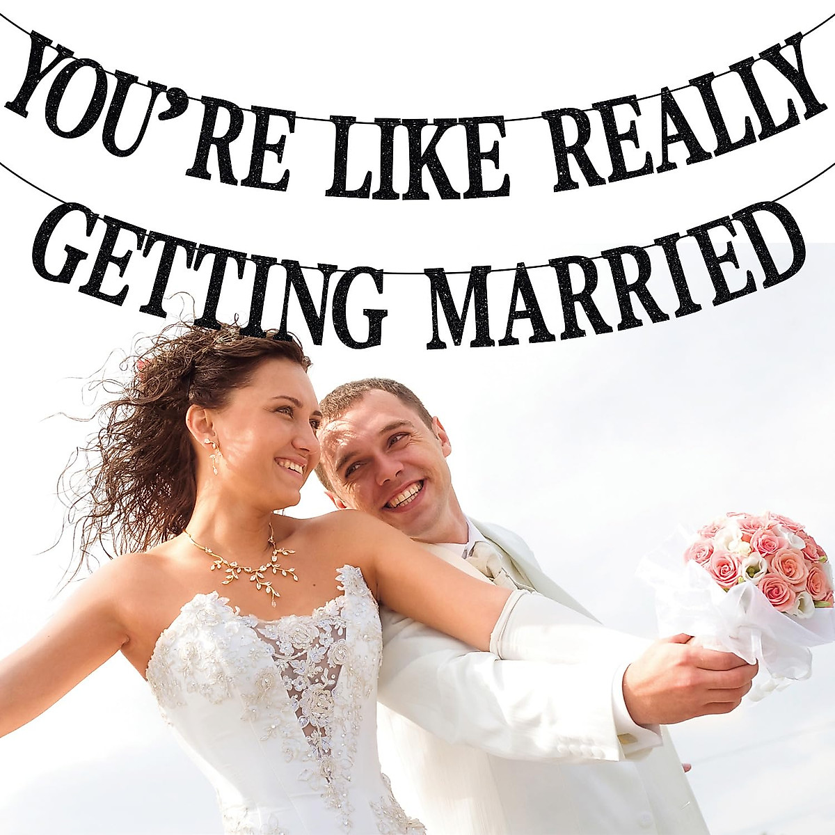 You're Like Really Getting Married Banner, Just Married, Bride/Groom to Be, Engagement, Wedding Party Decoraitons (Black)