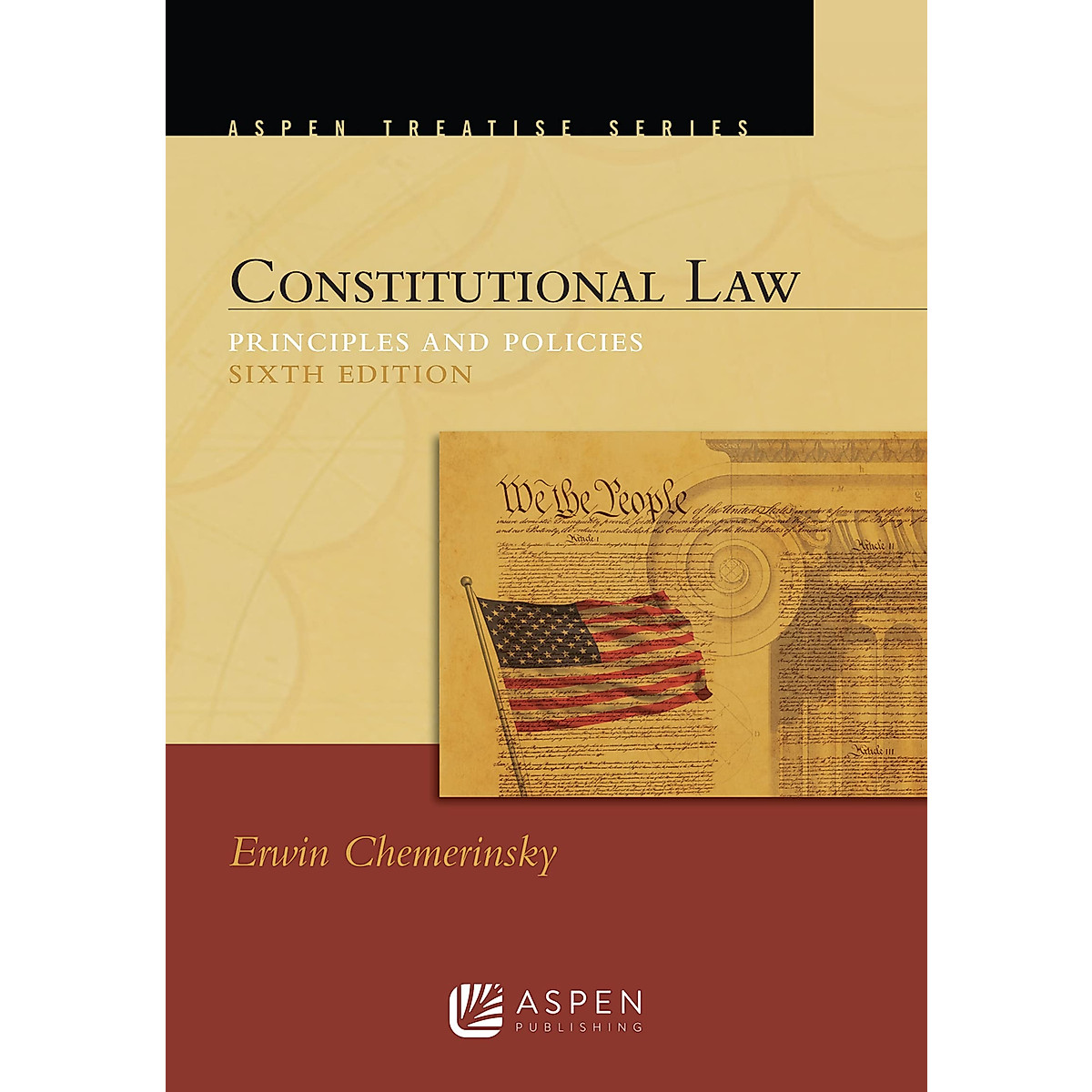 Constitutional Law: Principles and Policies (Aspen Treatise)
